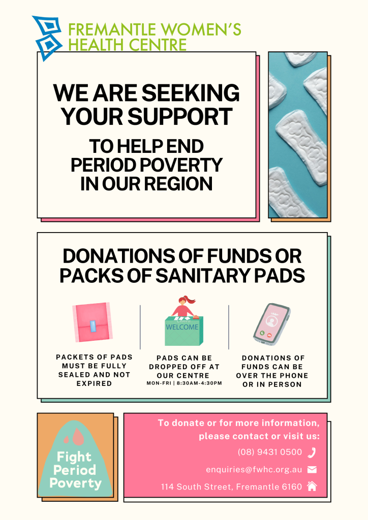 PERIOD POVERTY CAMPAIGN | Fremantle Women's Health Centre